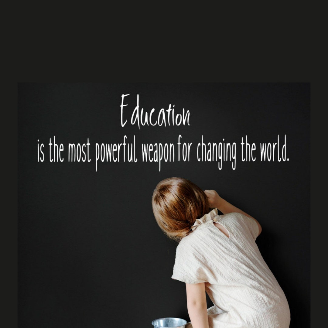 Nelson Mandela Quote, Education is the Most Powerful Weapon for ...