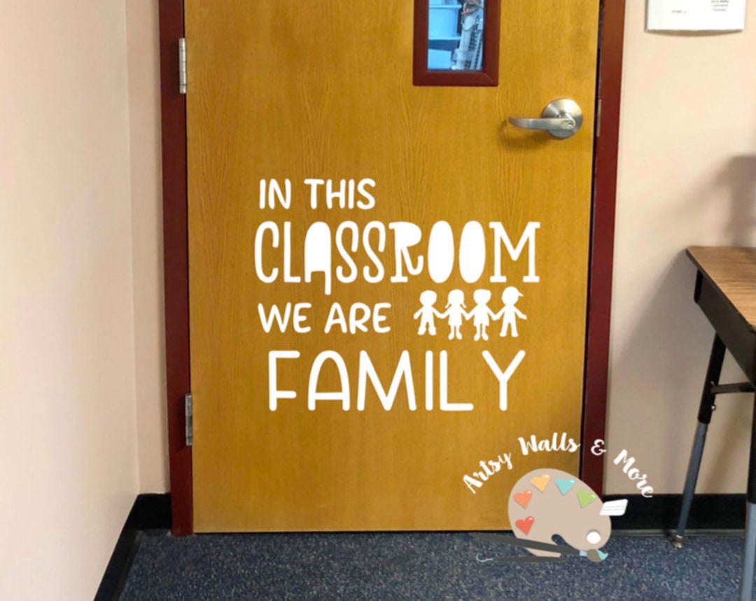 In This Classroom We Are Family Wall Vinyl Decal, Classroom Door Vinyl ...