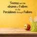 Motivational Wall Decal Success Isn't the Absence of Failure, It's the ...