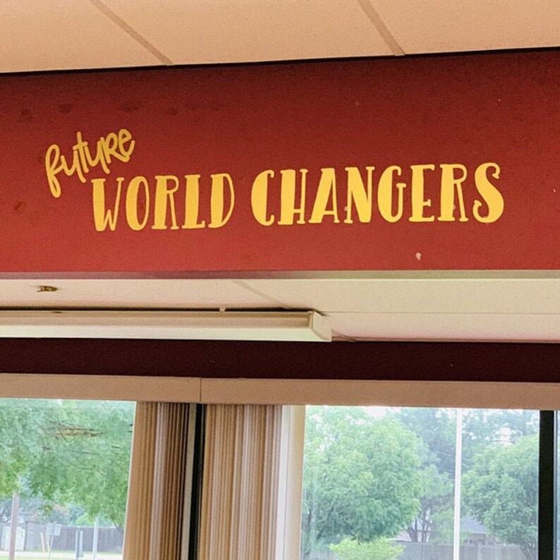 Future World Changers Classroom Door Vinyl Wall Decal, Classroom ...