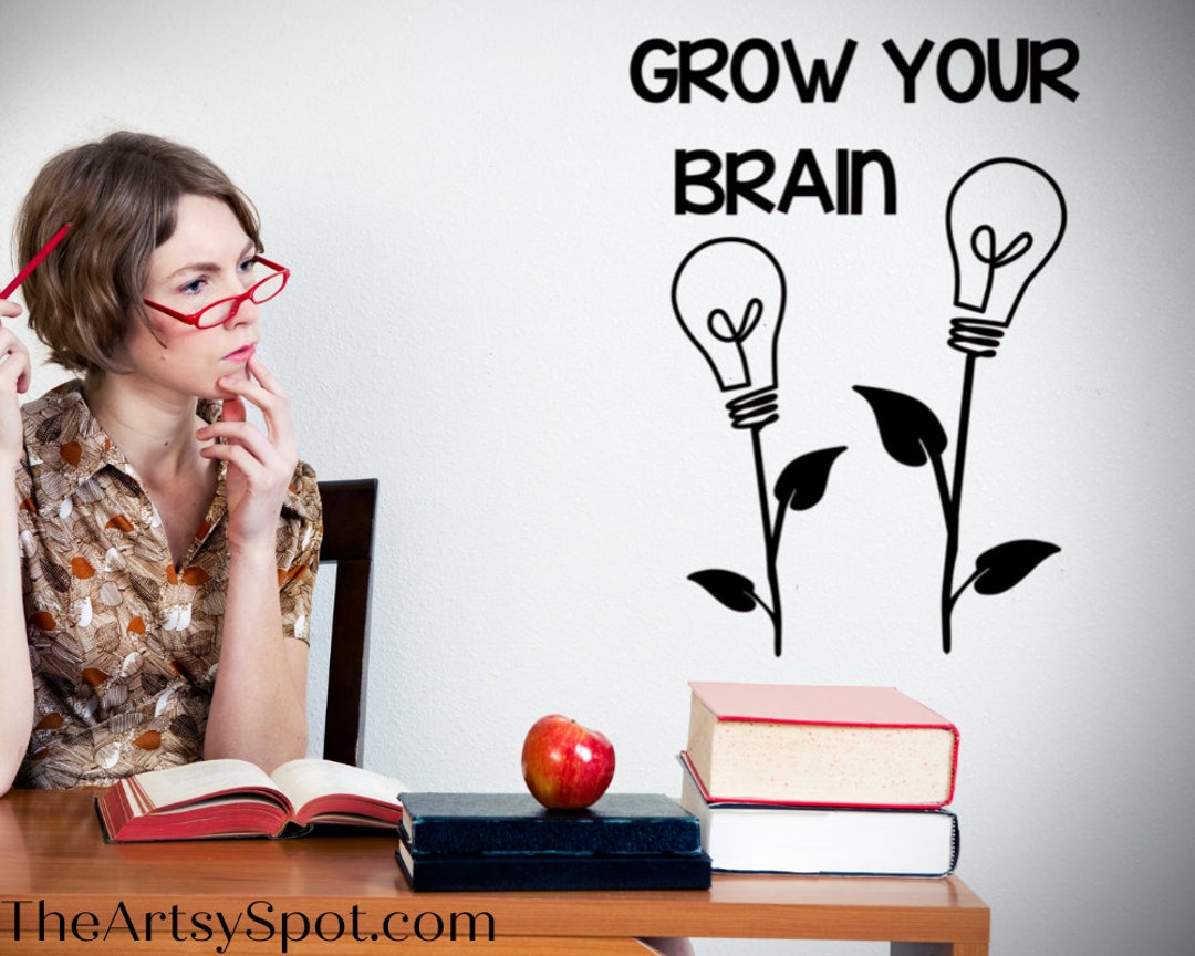 Grow Your Brain Decal With Lightbulb Flowers, School Decoration ...