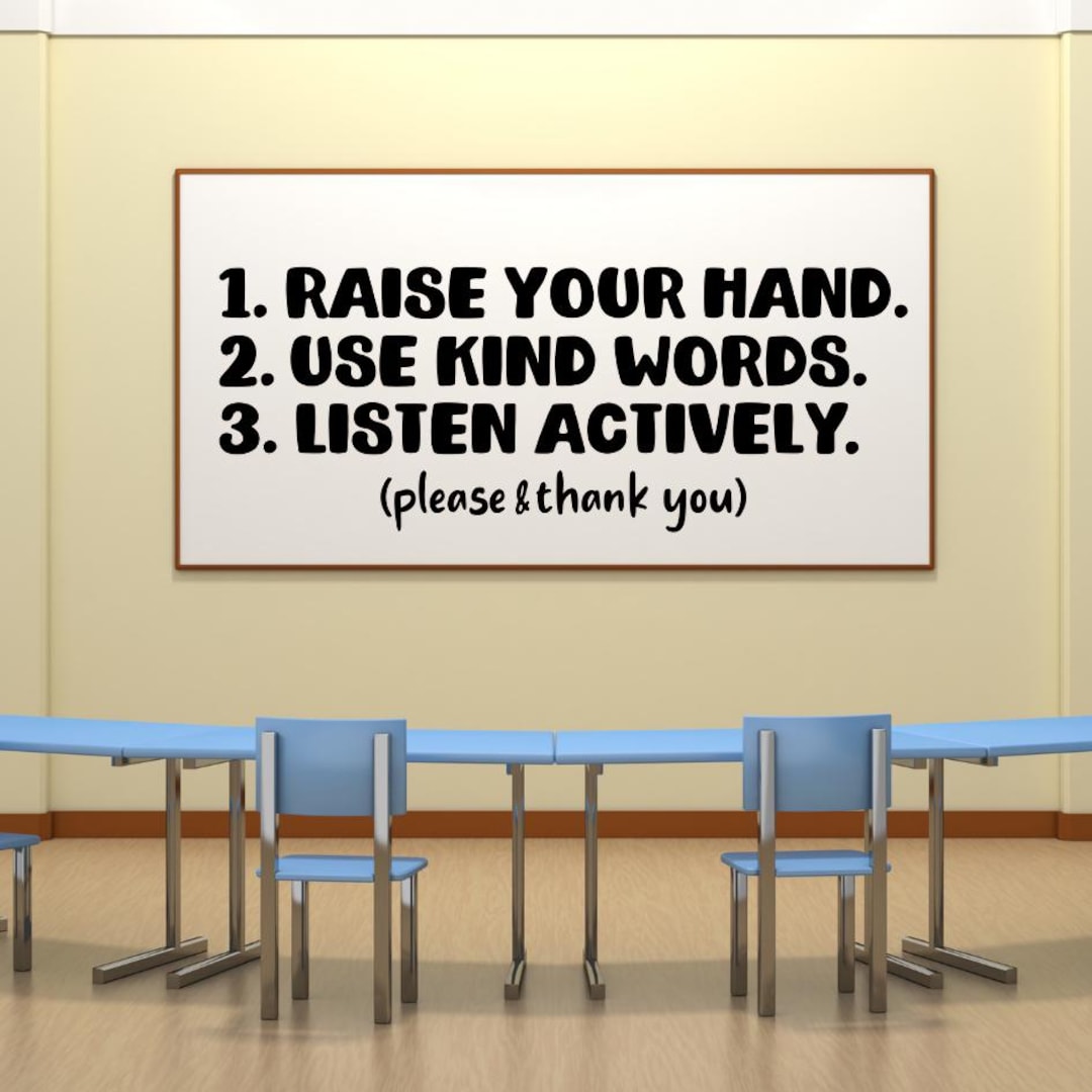 Classroom Rules Decal – Raise Your Hand, Use Kind Words, Listen ...