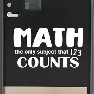 Math is the Only Subject That Counts Decal, Math Teacher Decal, Math ...