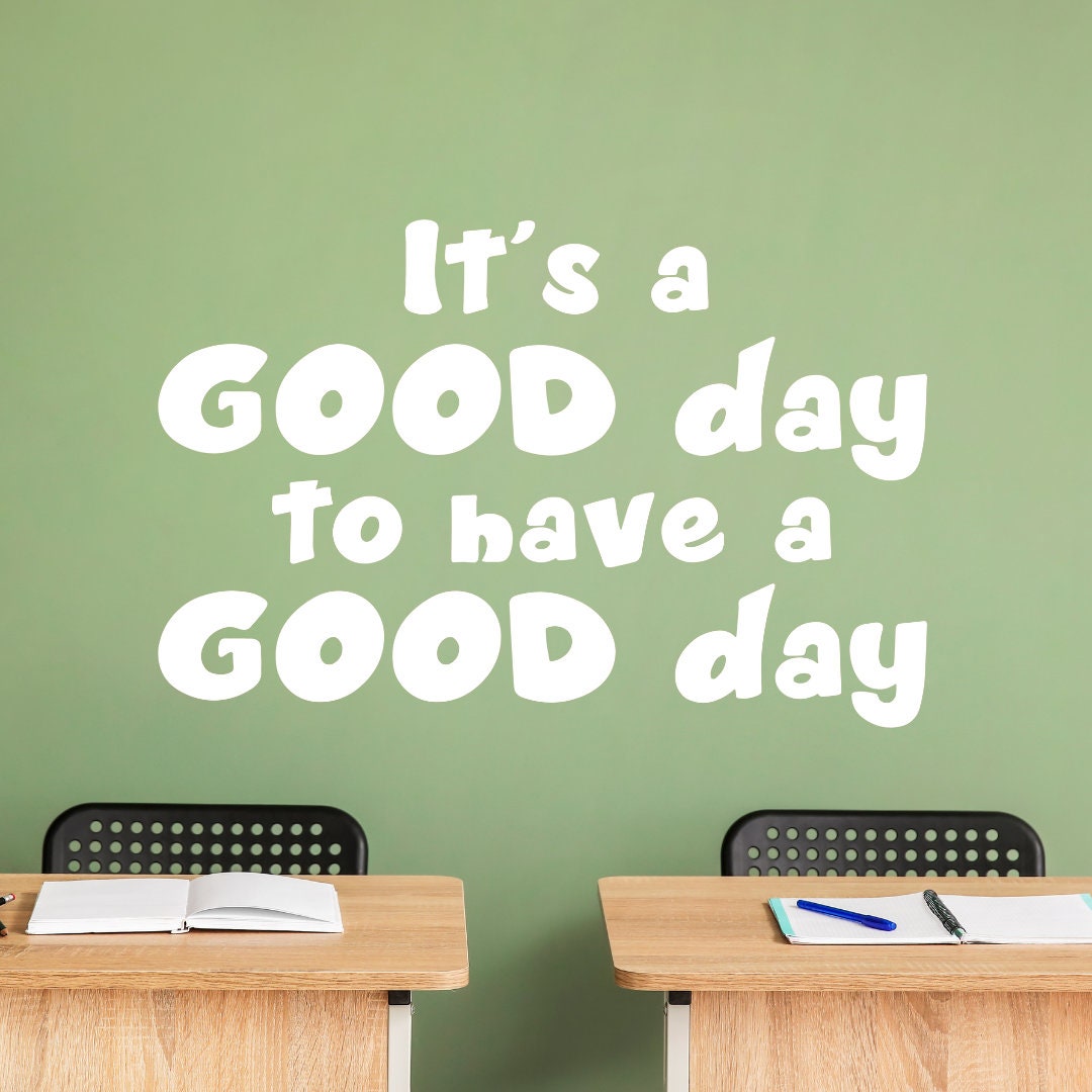 It's a Good Day for a Good Day Classroom Door Decal, School Decal ...