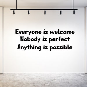 Inclusive Quote Wall Decal - Everyone is Welcome, Nobody is Perfect ...