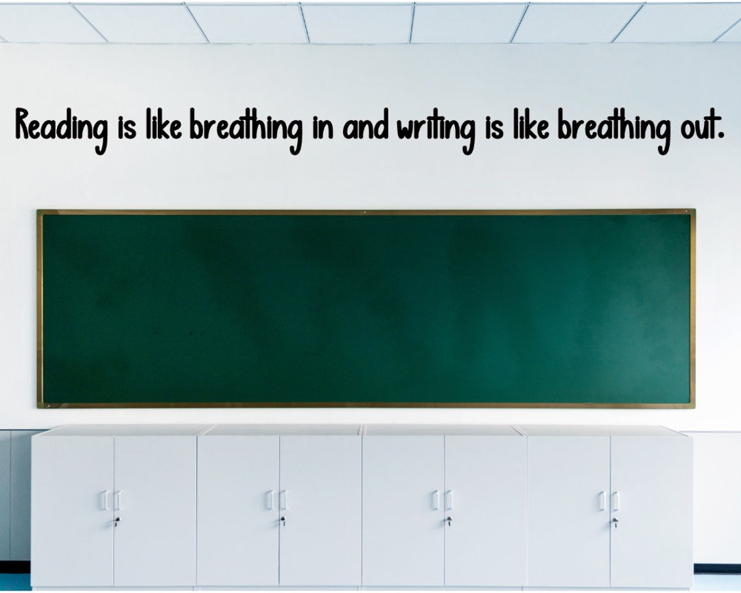 Reading is Like Breathing in and Writing is Like Breathing Out Decal ...