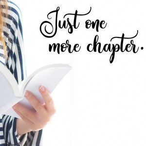 Just One Chapter Decal, Book Club, Reading Spot, School Library Decor ...