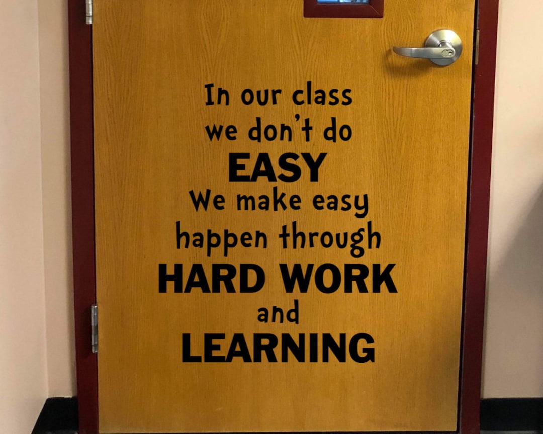 In Our Class We Don't Do Easy We Make Easy Happen...decal, Motivational ...