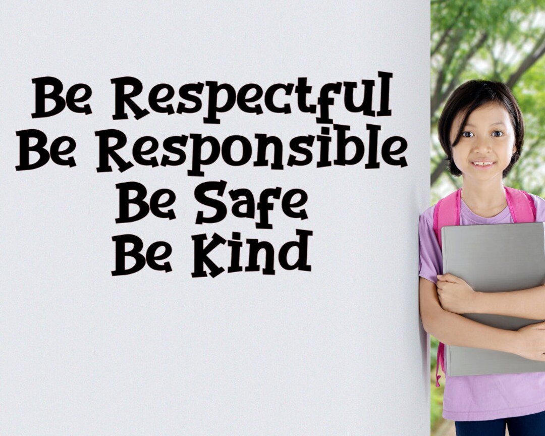 Be Respectful Be Responsible Be Safe Be Kind Decal Classroom Door Vinyl ...