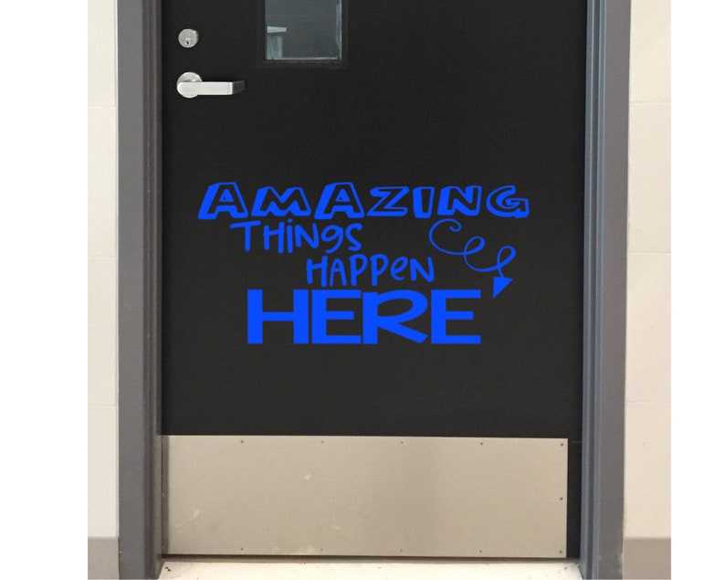 Amazing Things Happen Here Decal Classroom Door Vinyl Wall - Etsy