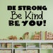 Be Strong Be Kind Be You Classroom Door Decal, School Decorations ...