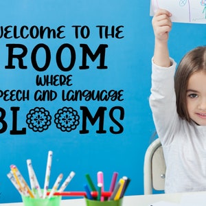 Welcome to the Room Where Speech and Language Blooms, Speech Classroom ...