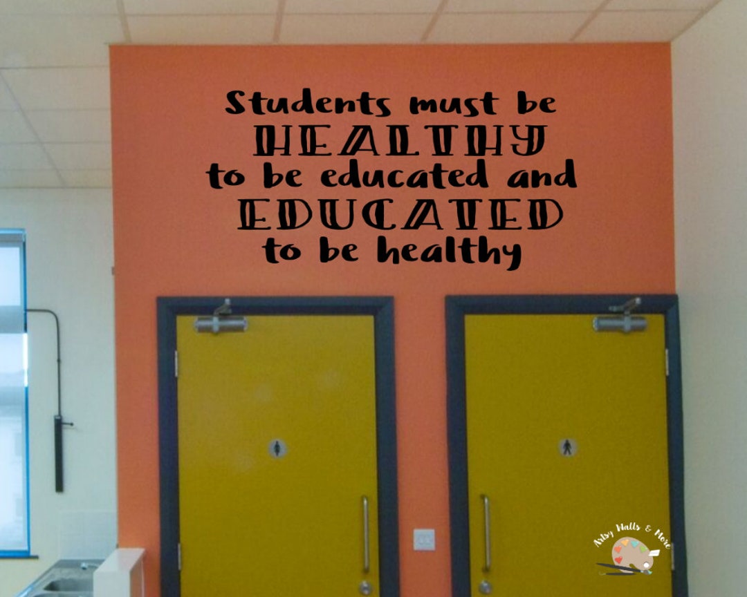 Students Must Be Healthy to Be Educated Wall Decal, School Classroom ...