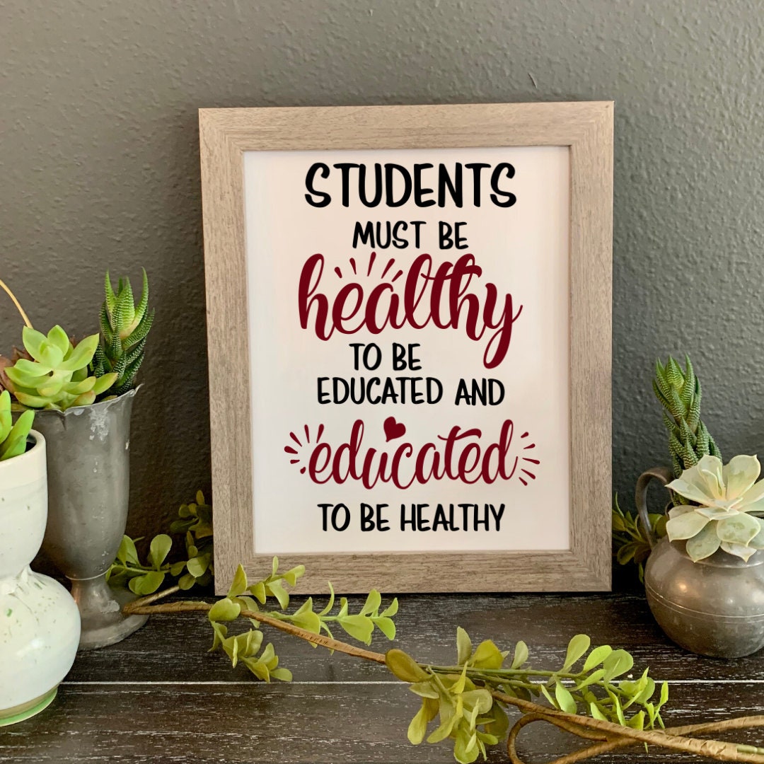 Students Must Be Healthy to Be Educated and Educated to Be Healthy ...