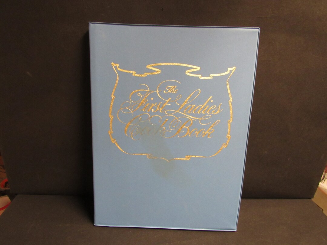 Vintage the First Ladies Cookbook 1969 Recipes From the First Ladies ...