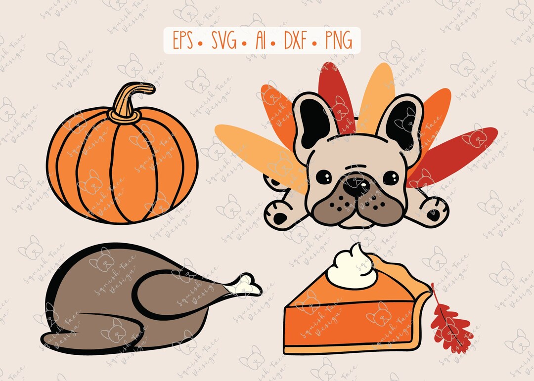 Frenchie, Thanksgiving, French Bulldog, Turkey, Pie, Pumpkin, Fall ...