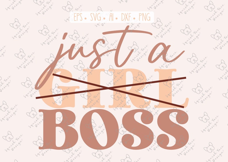 Just a Boss, Girl Boss, Girl Power, Business Woman, Pastels, Custom ...
