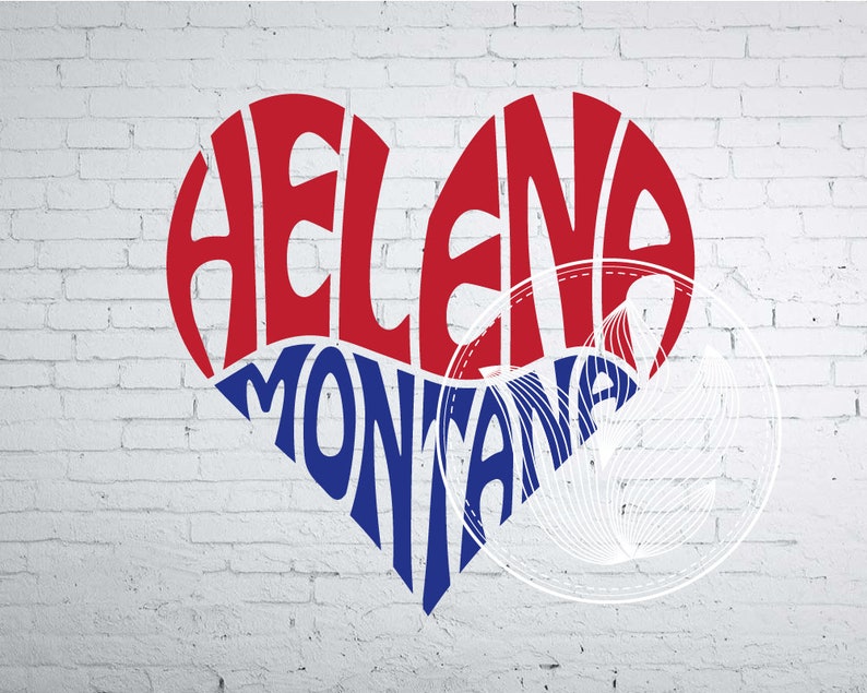 Helena Montana Word Art Helena Montana Svg Dxf Eps Png Jpg | Etsy