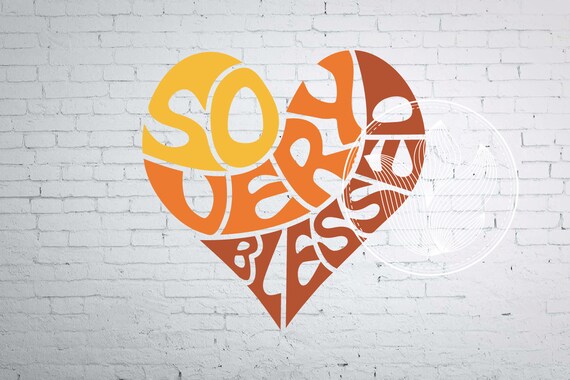So Very Blessed Word Art so Very Blessed Svg Dxf Eps Png Jpg | Etsy