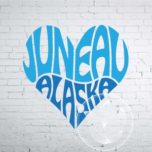 Juneau Alaska Word Art Juneau Alaska Svg Dxf Eps Png Jpg | Etsy