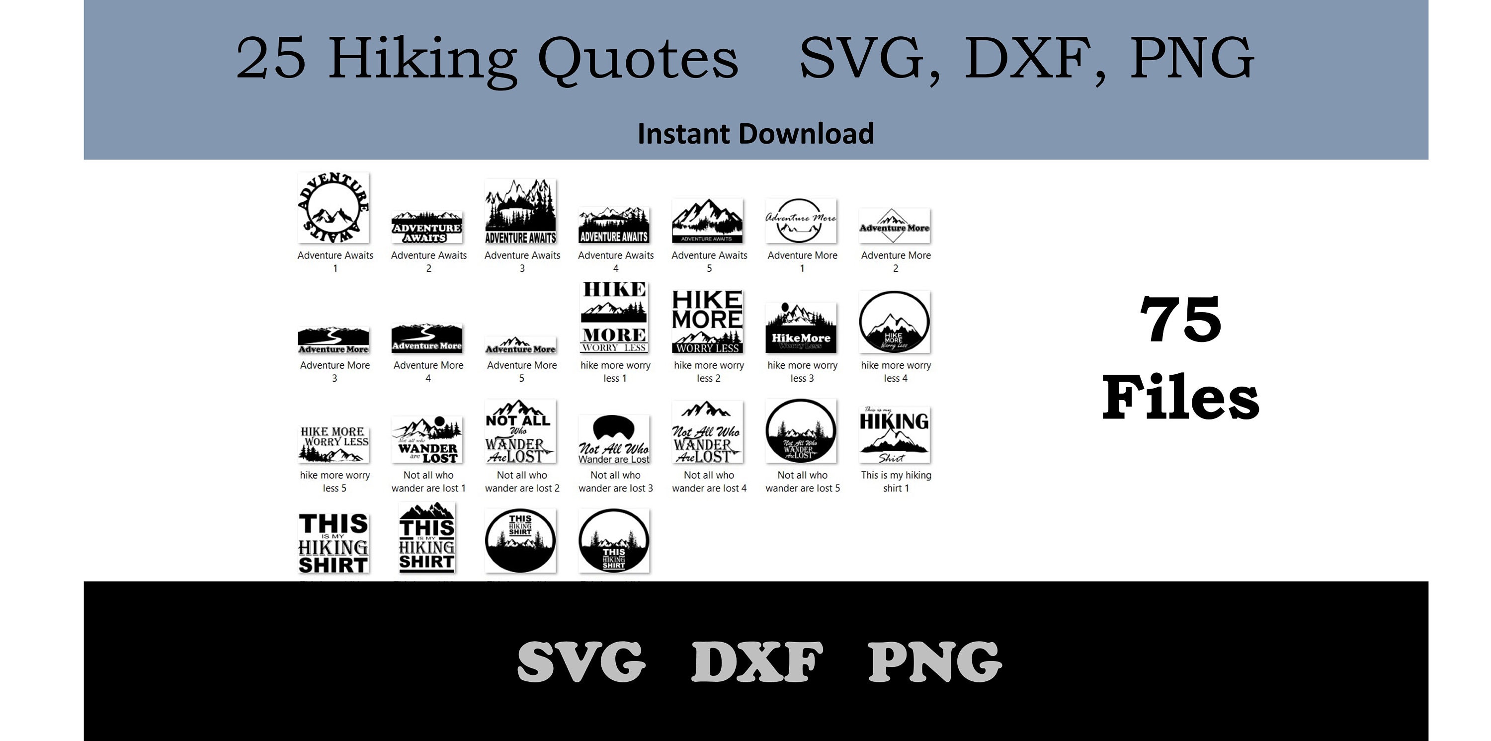 25 Hiking Quotes DXF SVG PNG Bundle Files for Cricut Dxf - Etsy