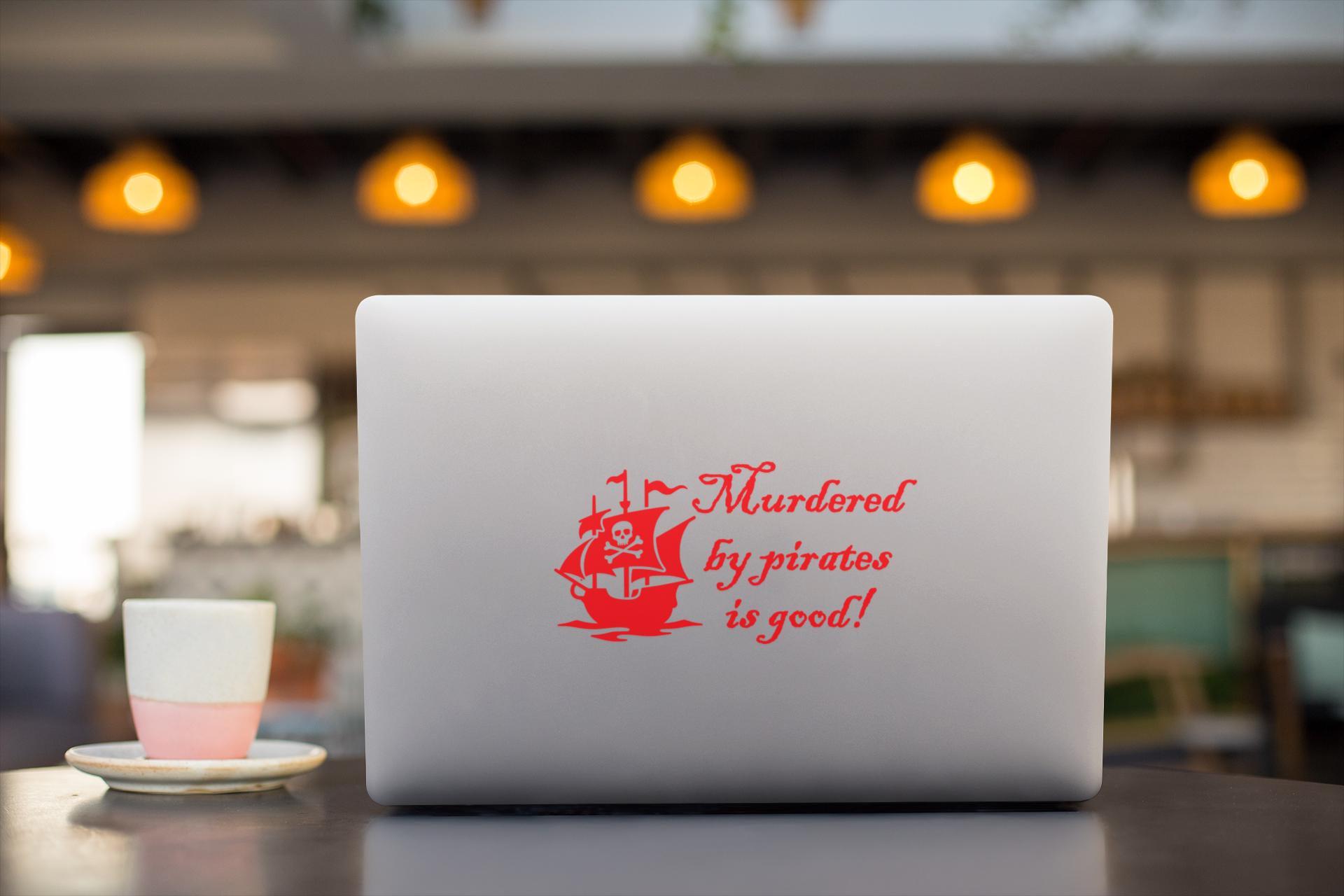 Princess Bride 'murdered by Pirates' Vinyl Decal - Sarcastic Humor - Etsy