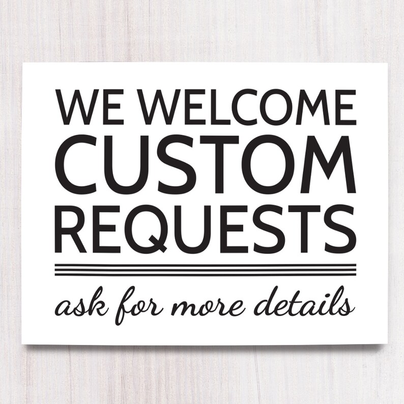 We Welcome Custom Requests, Craft Show Display, Printable Art, Wall ...