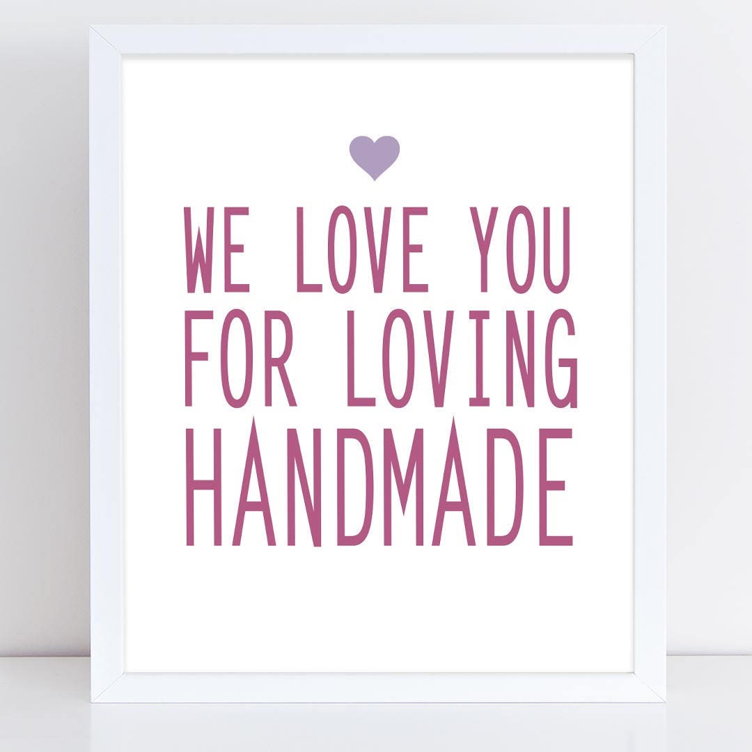Loving Handmade, Support Small Business, Printable Art, Wall Decor ...