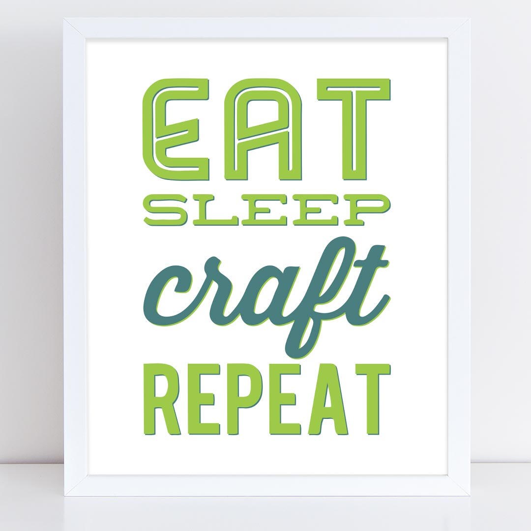 Eat Sleep Craft Repeat, Printable Art, Wall Decor, Instant Download ...