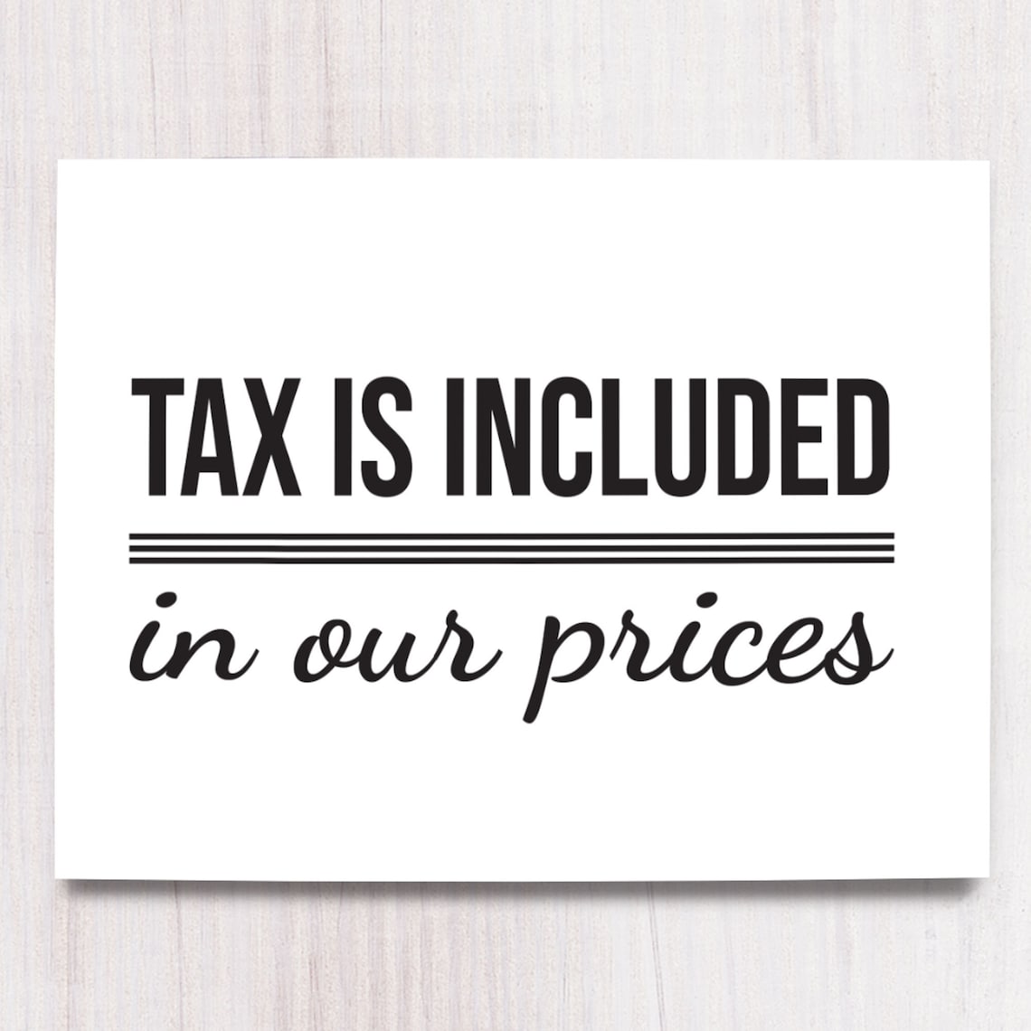 Tax is Included in Our Prices, Craft Show Display, Printable Art, Wall ...