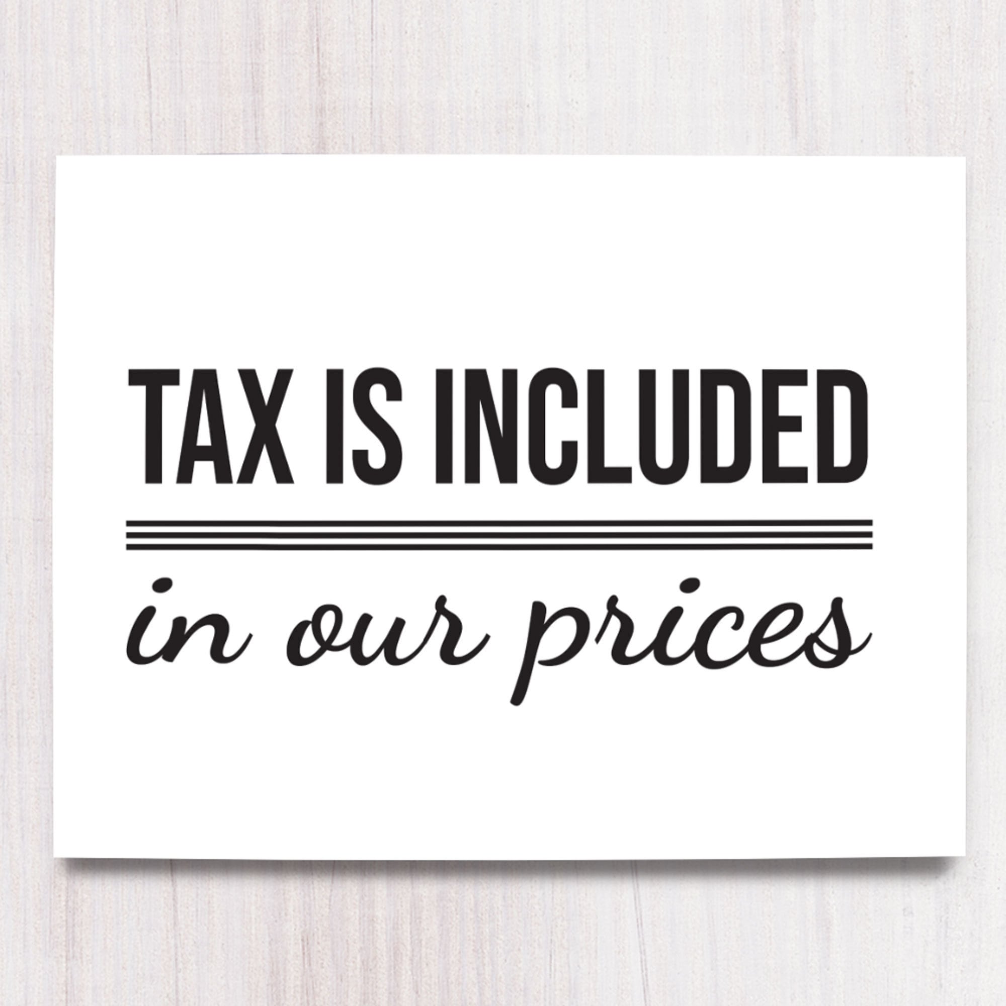 Tax is Included in Our Prices, Craft Show Display, Printable Art, Wall ...