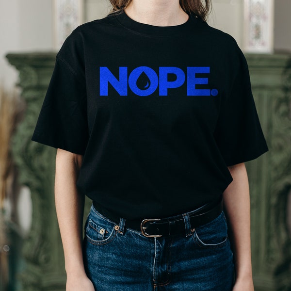 Nope T Shirt - Etsy