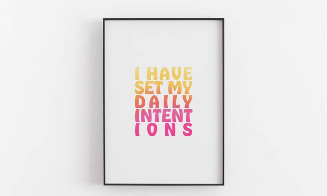 I Have Set My Daily Intentions Typographic Wall Art Print 1364 - Etsy