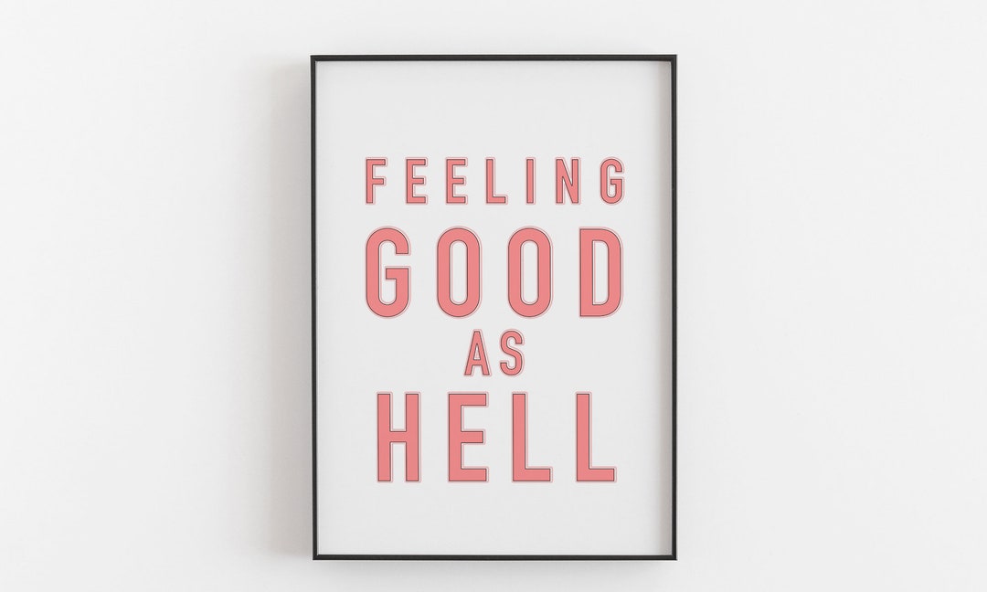 Typographic Wall Art Print 'feeling Good as Hell' 0683 - Etsy