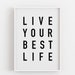 Typographic Wall Art Print 'live Your Best Life' 0690 - Etsy