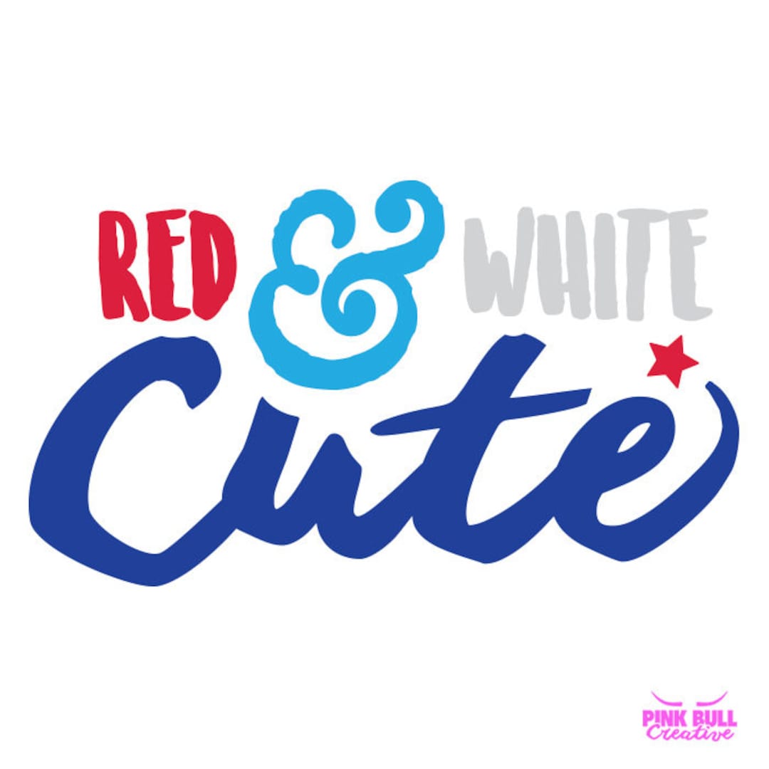 Red White & Cute SVG Cut File for Cricut, Silhouette, Cameo or Other ...