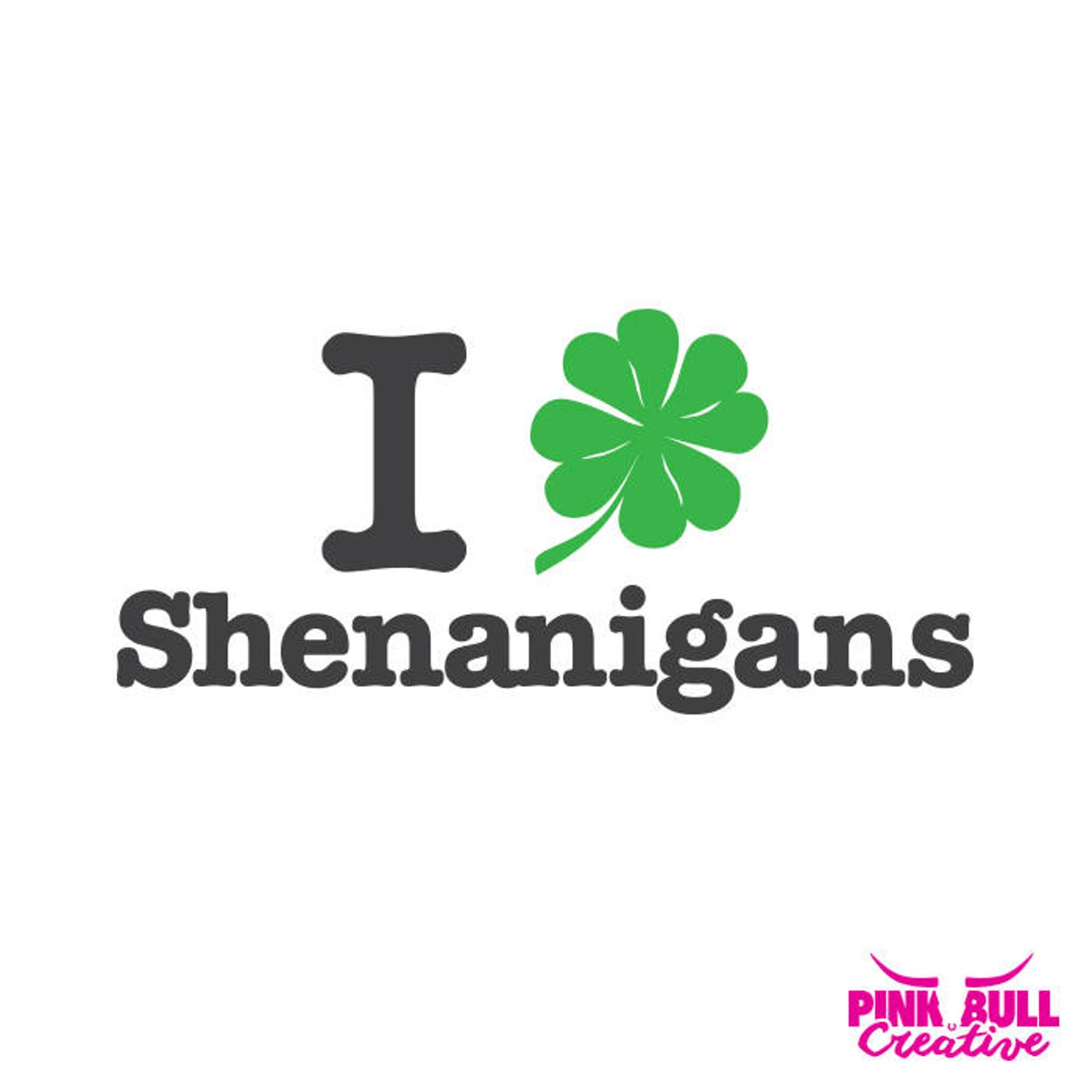 I Love Shenanigans SVG Cut File for Cricut or Other Cutting Machine ...