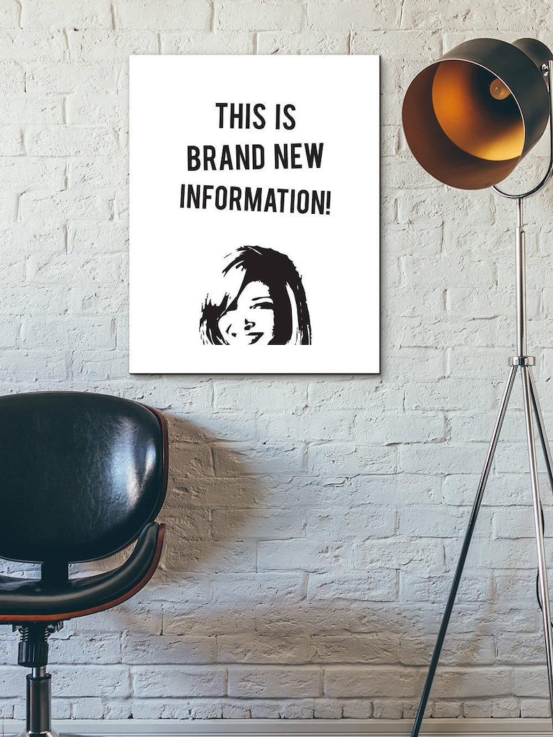 Phoebe Buffay This is Brand New Information : Wall Decor Typography ...