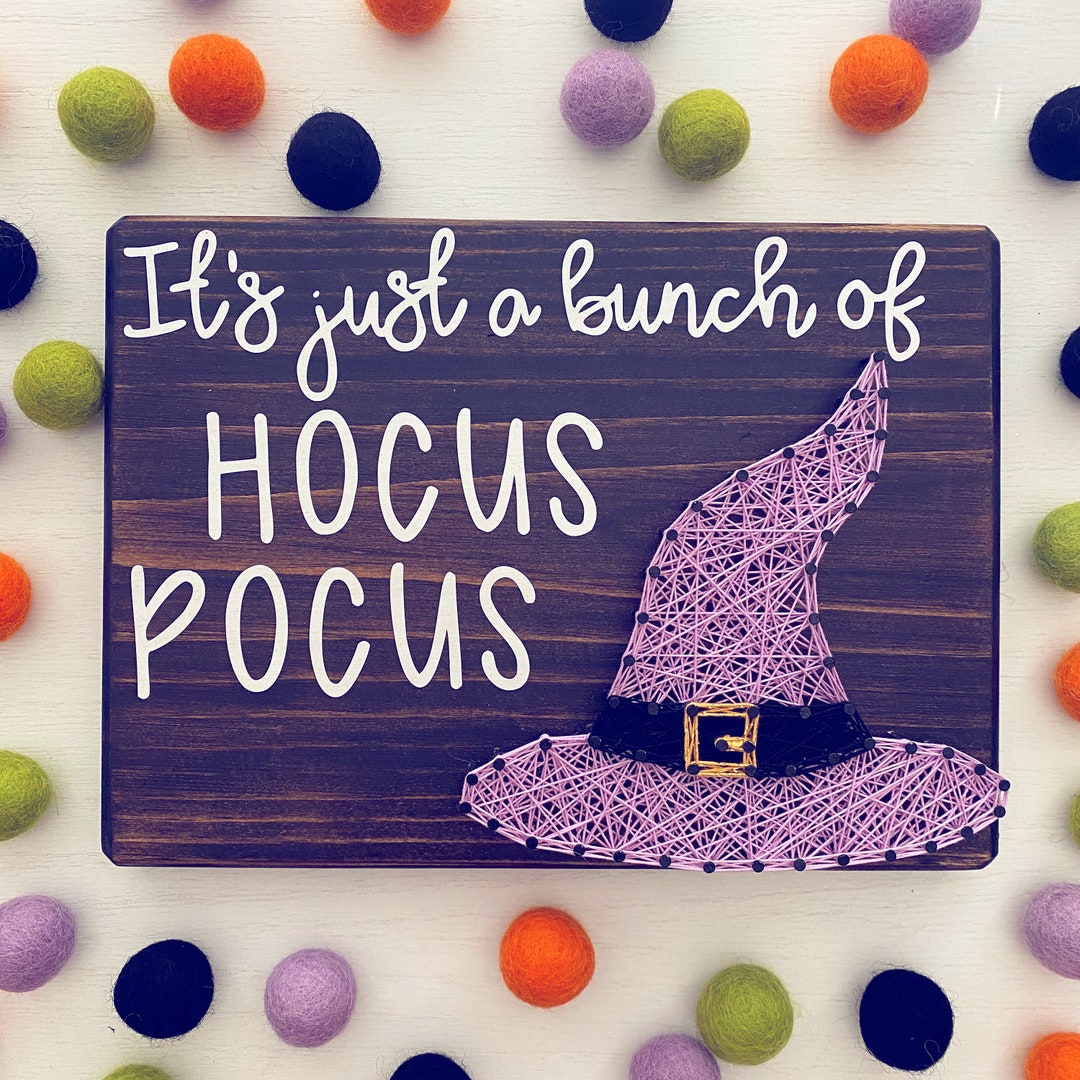 It's Just a Bunch of Hocus Pocus String Art, Halloween Sign, Fall Decor ...