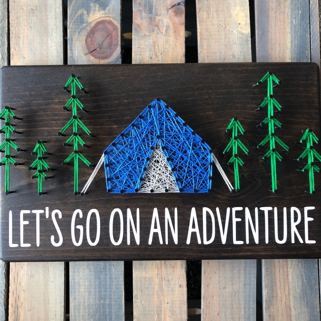 Let's Go on an Adventure String Art, Camping Sign, Outdoors Nursery ...