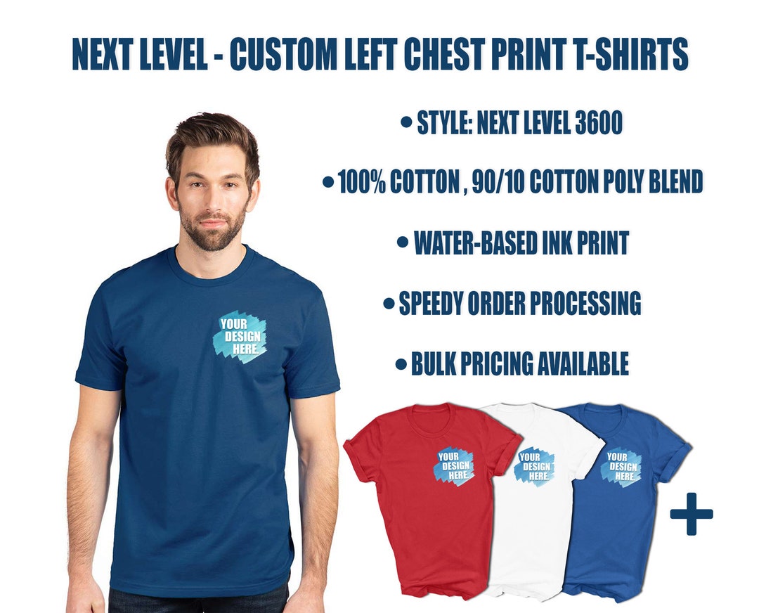 Custom Left Chest Print Next Level Apparel 3600 Premium Soft Style T ...