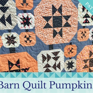 Barn Quilt Pumpkins Quilt Pattern PDF Instant Download - Etsy