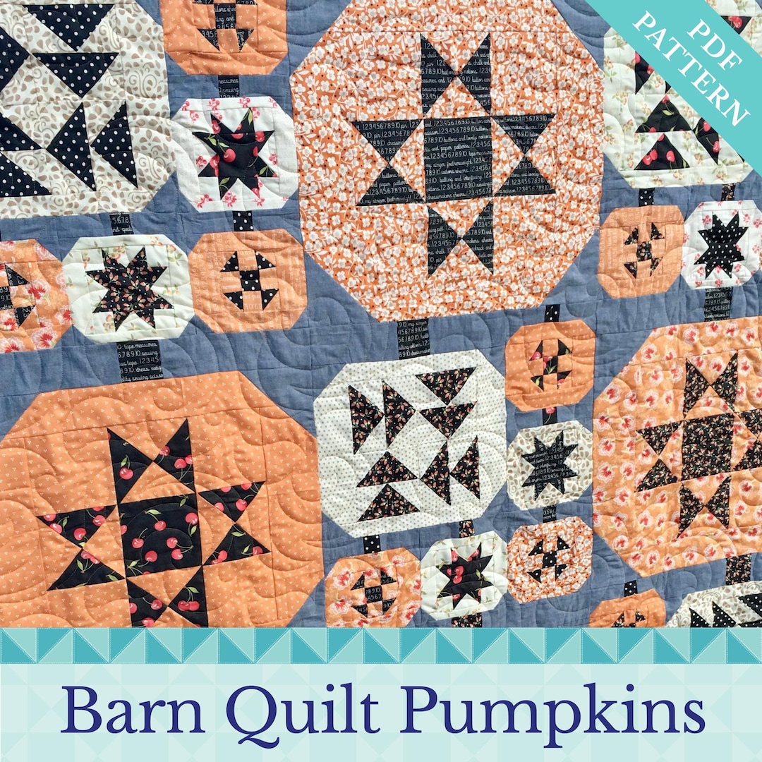 Barn Quilt Pumpkins Quilt Pattern PDF Instant Download - Etsy