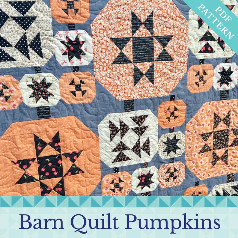 Barn Quilt Pumpkins Quilt Pattern PDF Instant Download - Etsy