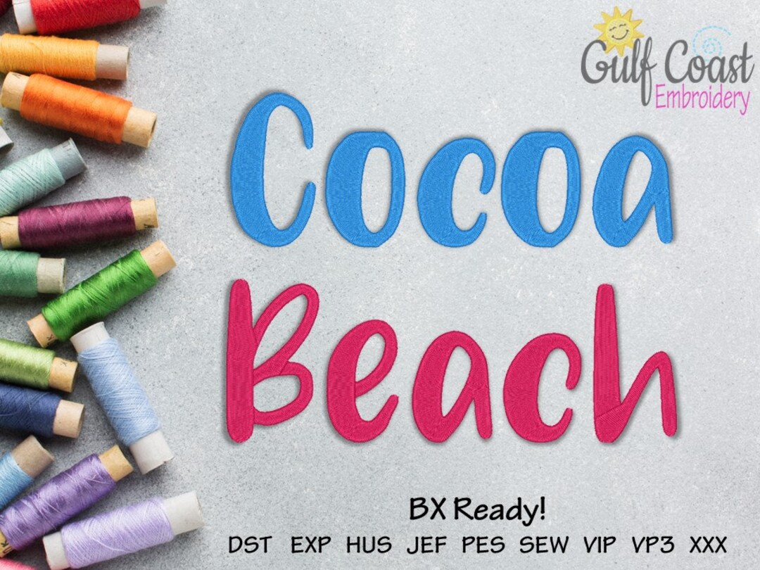 Cocoa Beach Machine Embroidery Font Monogram Alphabet, BX Ready Font ...
