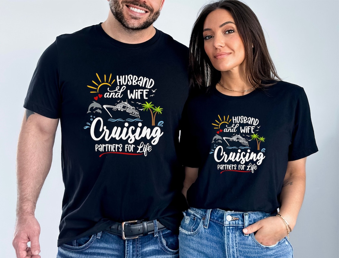 Husband and Wife Cruise Shirt, Cruise Partners for Life, Anniversary ...