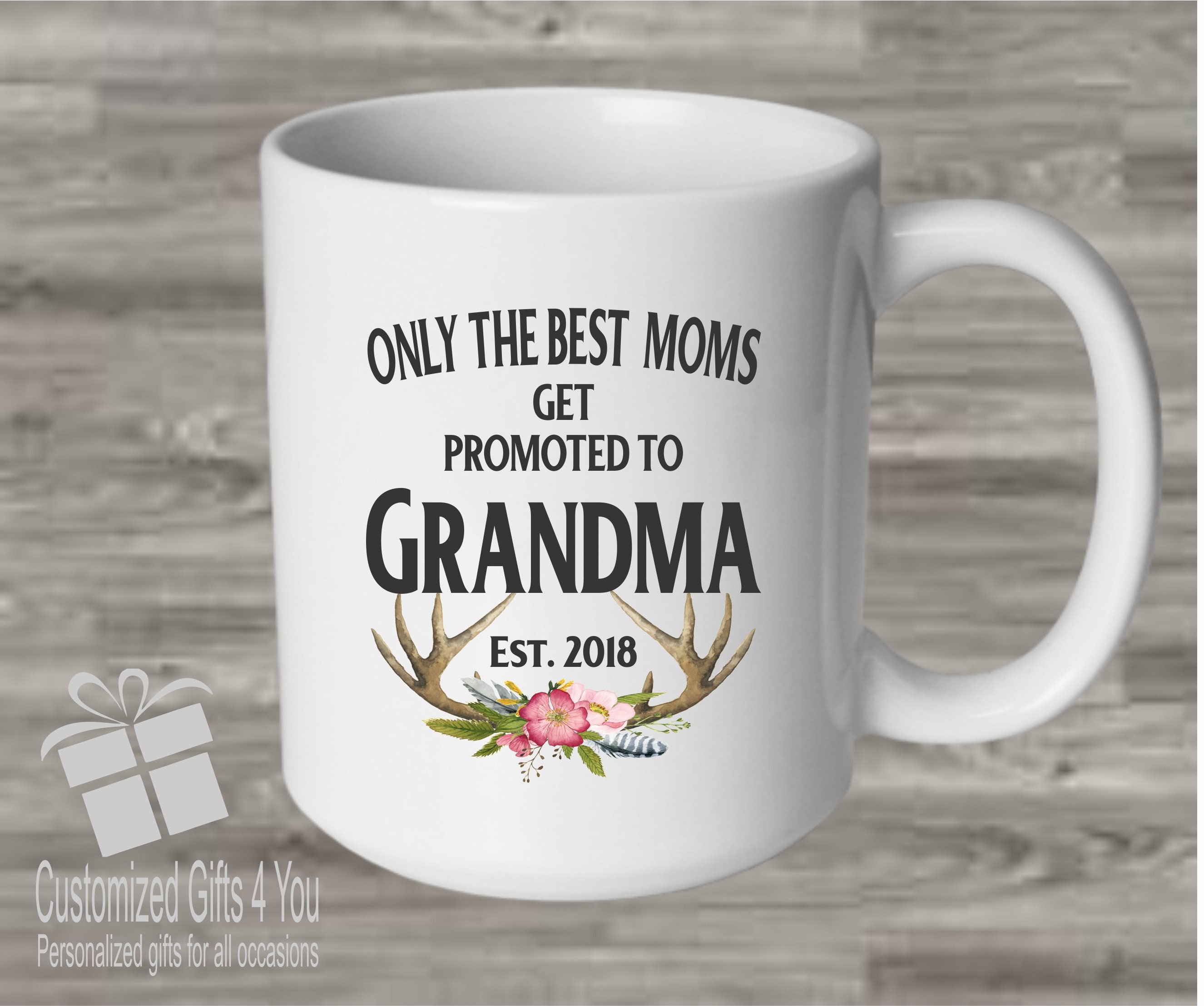 Personalized Grandma Mug Only The Best Moms Get Promoted To Etsy