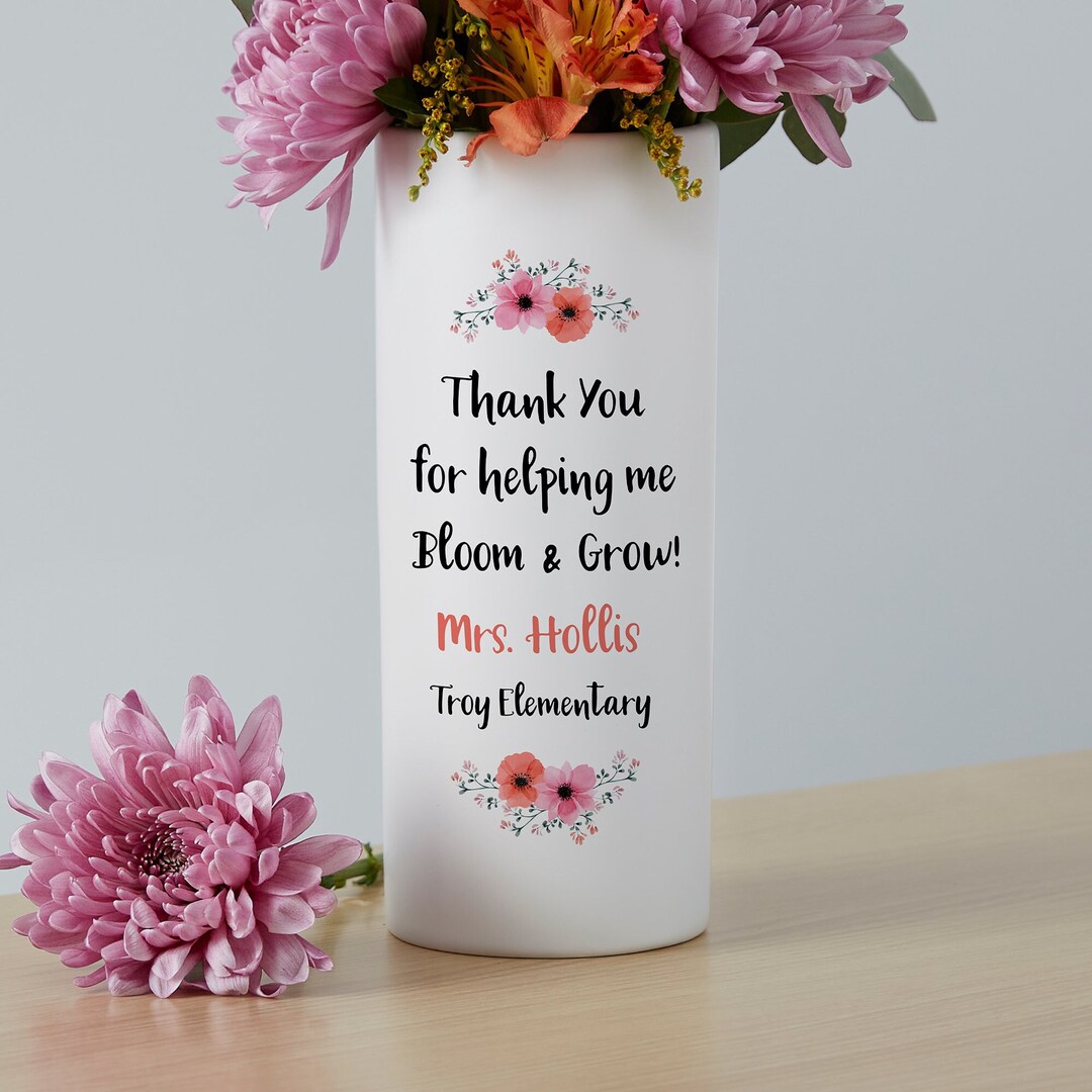 Thank You for Helping Me Bloom Personalized White Flower Vase, Custom ...