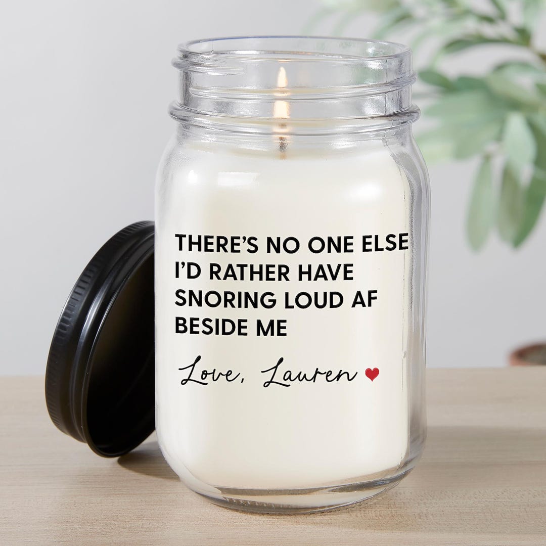 No One Else I Would Rather Have Snoring Personalized Farmhouse Candle ...
