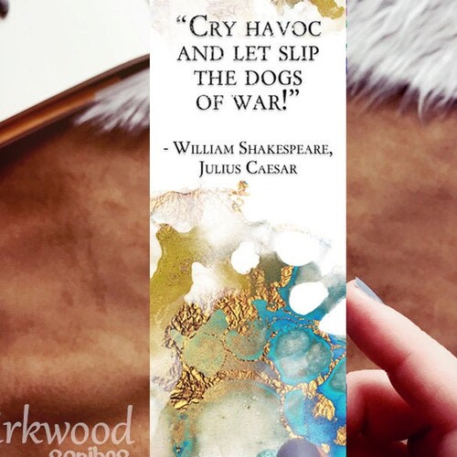 Cry Havoc Dogs of War Shakespeare Quote Bookmark Julius - Etsy
